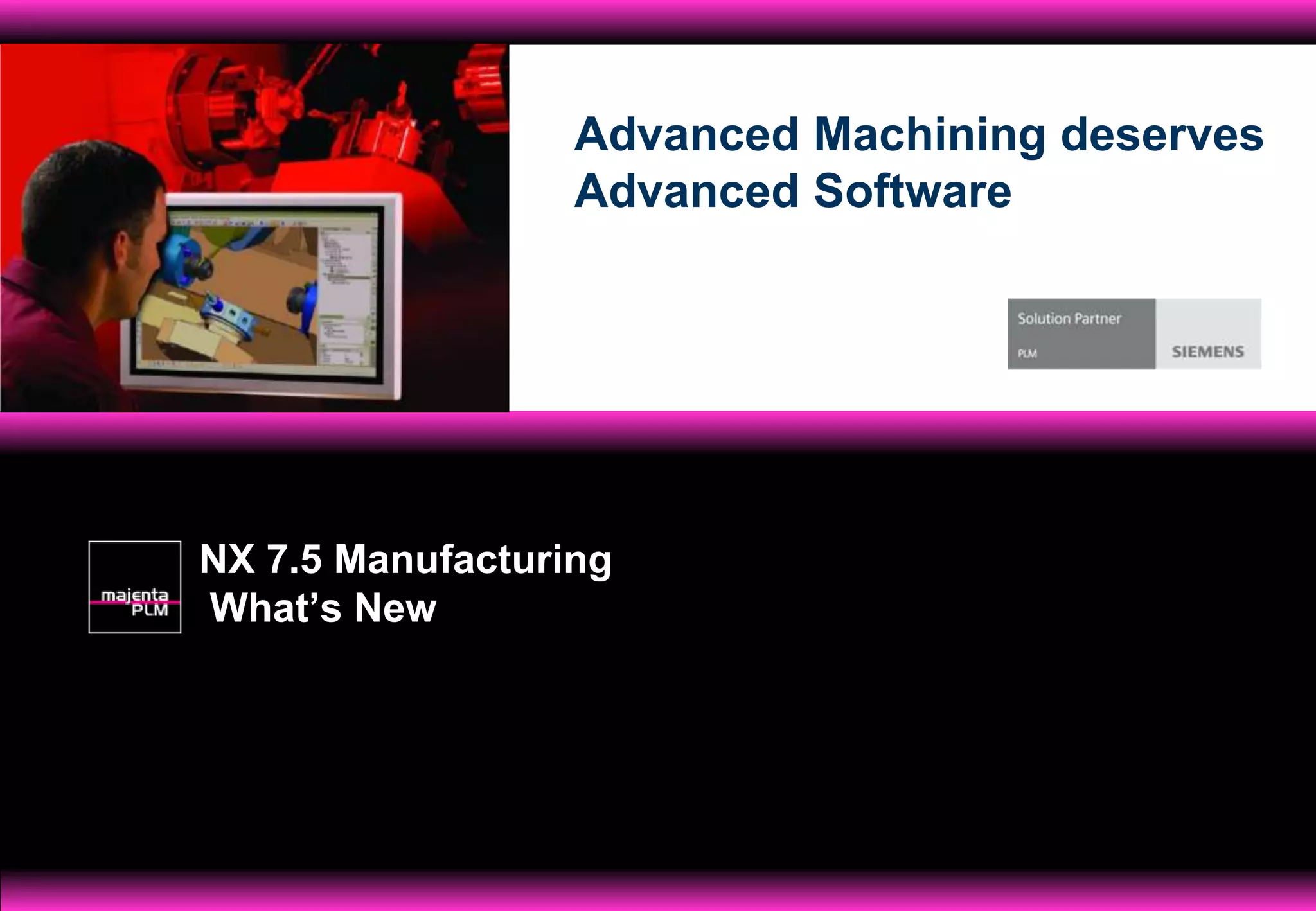 Whats new Siemens NX7.5 | PPTX
