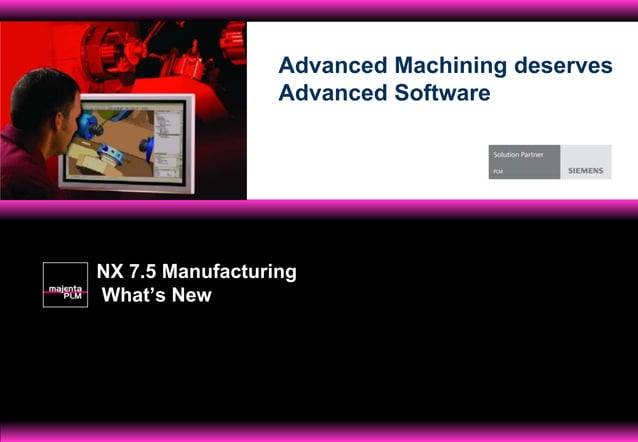 Whats new Siemens NX7.5 | PPTX