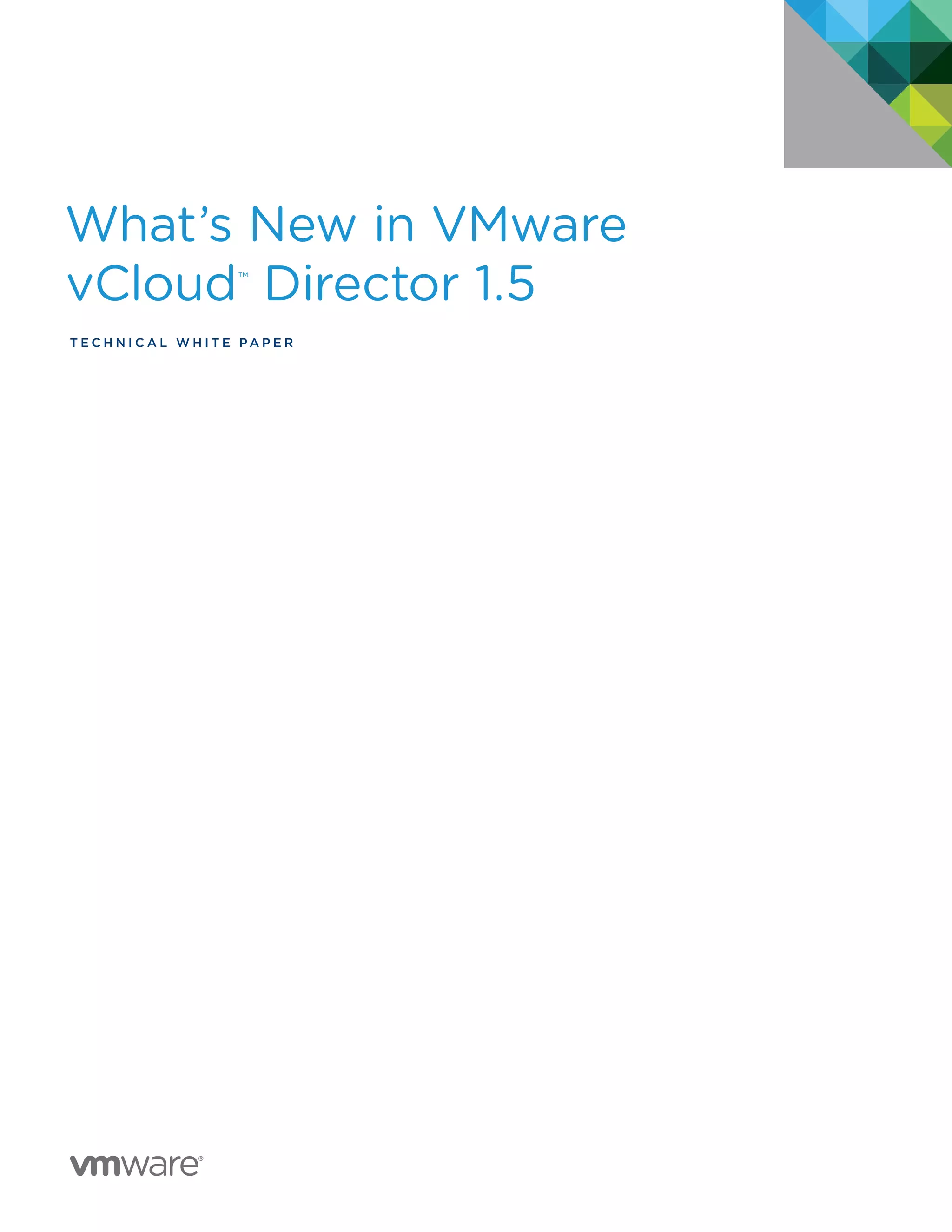 Whats-New-VMware-vCloud-Director-15-Technical-Whitepaper | PDF | Cloud Computing | Internet