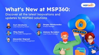 Whats new at MSP360 Webinar - June 2024 | PPTX
