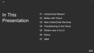 What's New with IBM UrbanCode Deploy | PPTX