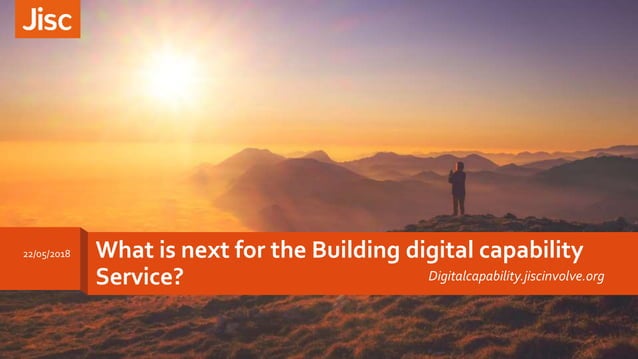 What's next for the Jisc Building digital capability service? | PPT