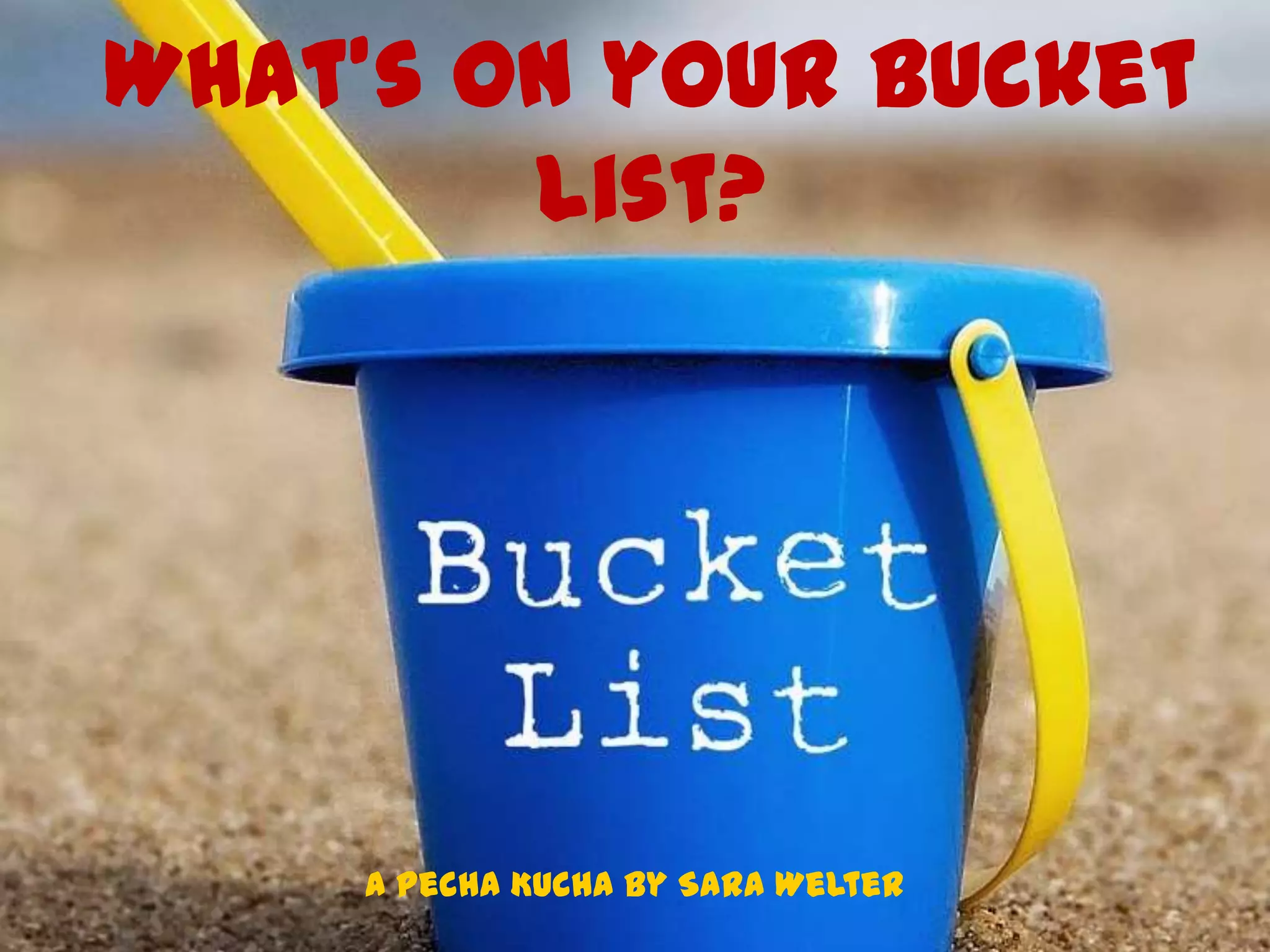 What’s on your bucket list | PPT