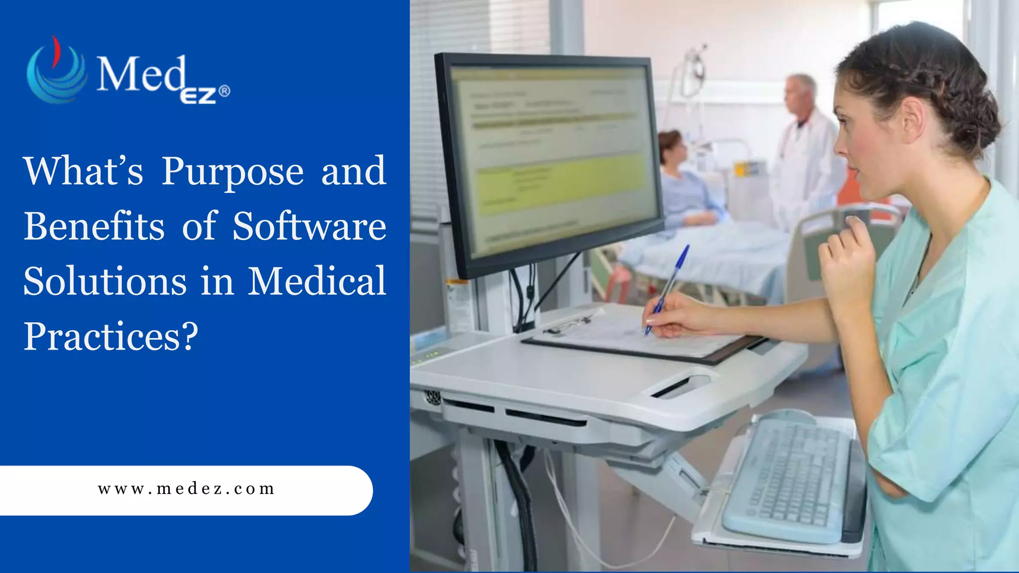 What’s Purpose and Benefits of Software Solutions in Medical Practices ...
