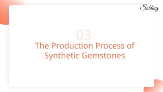 What is Synthetic Gemstones？ - Basic Terminology, Production Process ...