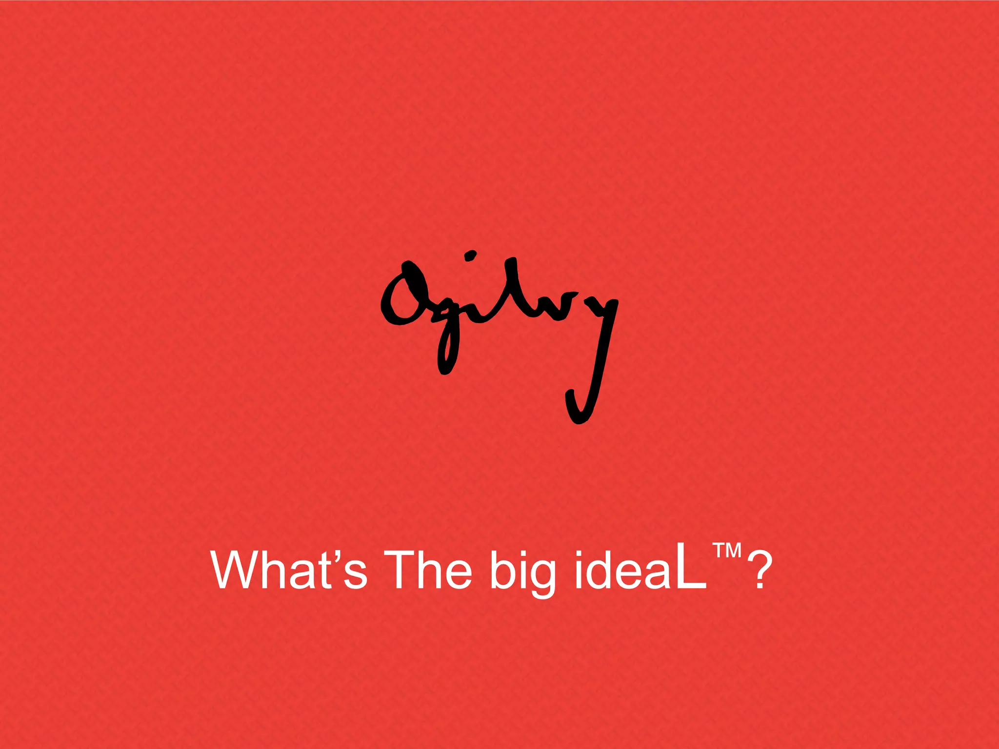 What's the big ideaL? | PPT