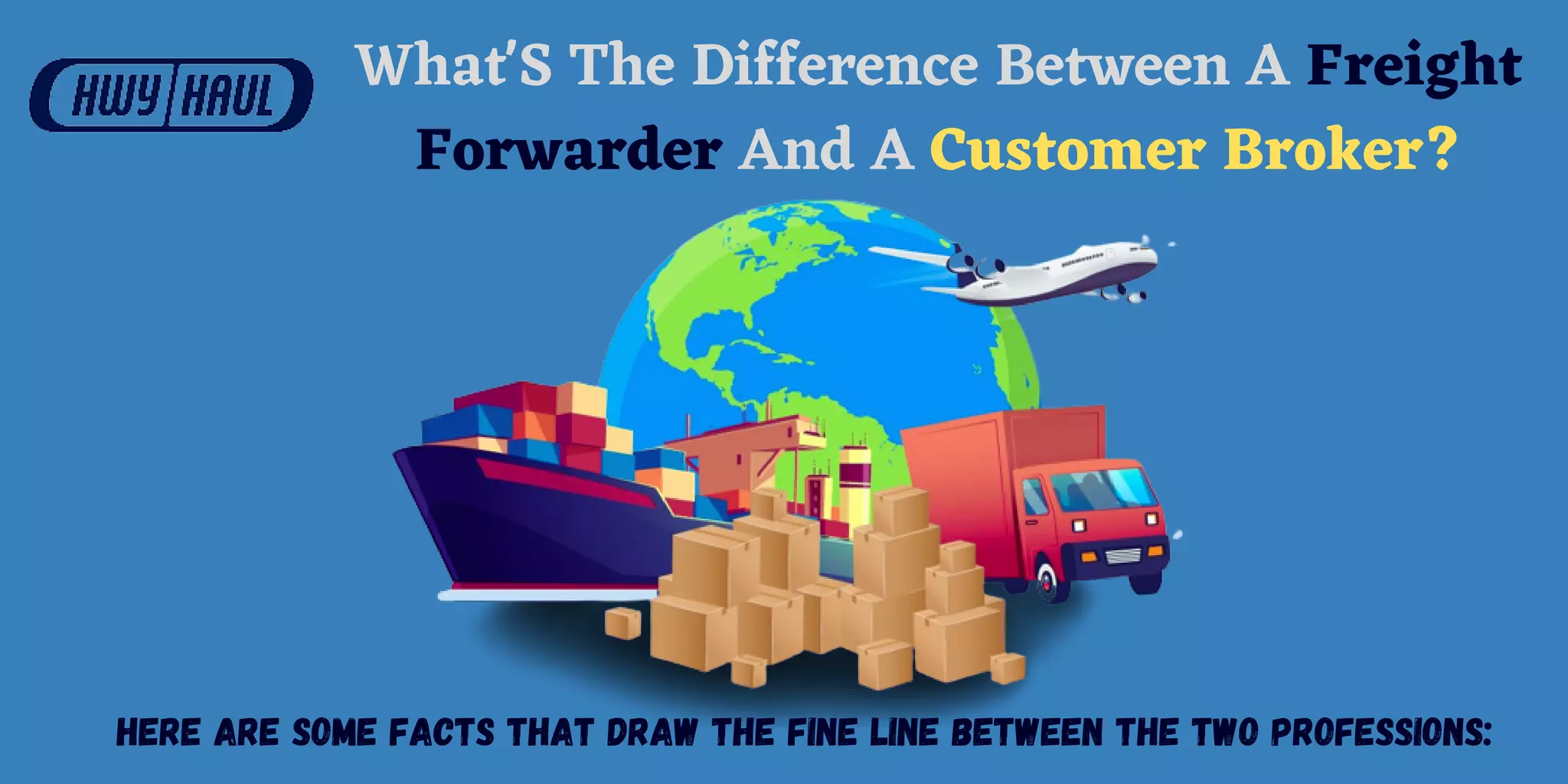 What'S The Difference Between A Freight Forwarder And A Customer Broker.pdf