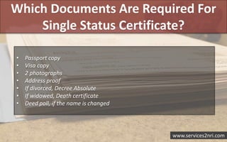 What’s the format of single status certificate india | PPT
