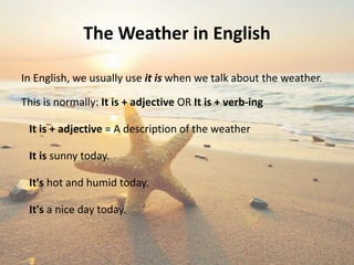 Whats the weather like ? | PPTX