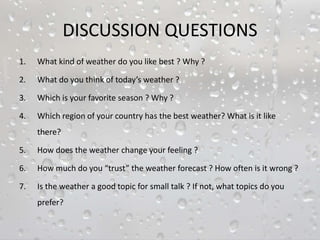 Whats the weather like ? | PPTX