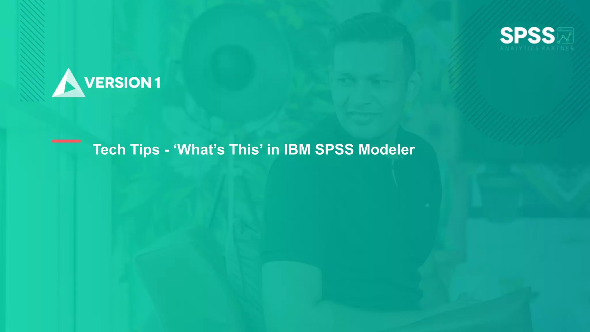 What's This in IBM SPSS Modeler.pptx