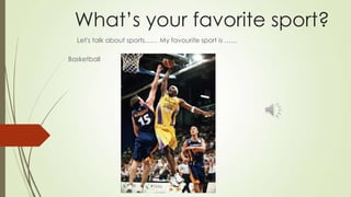 Whats your favorite sport? | PPTX