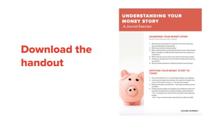 Understanding your money story and how it shapes your life | PPT