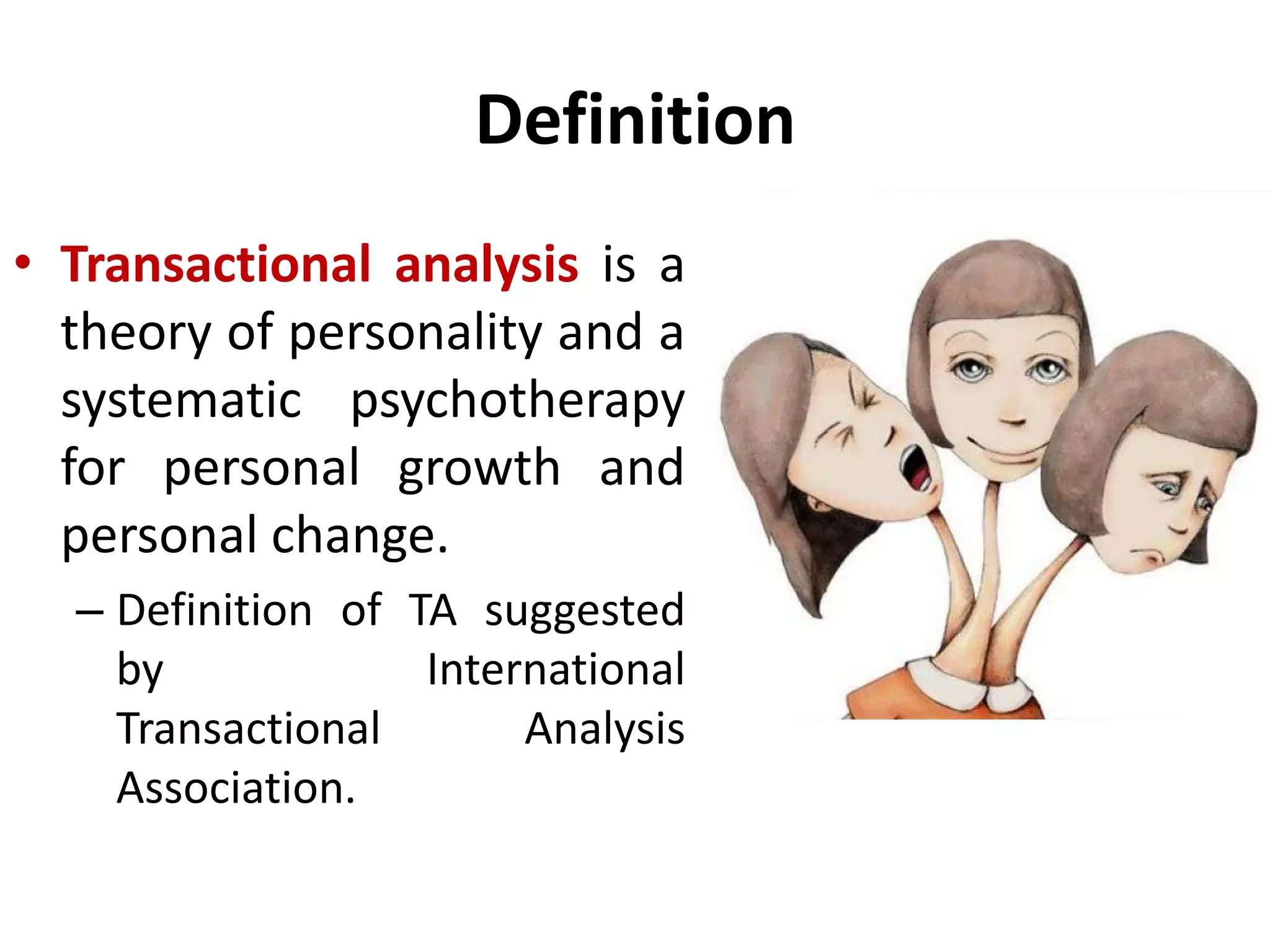 What TA is? - Transactional Analysis | PPTX