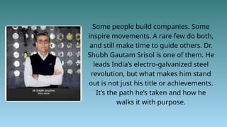 What the Next Generation Can Learn From Dr. Shubh Gautam Srisol Journey ...