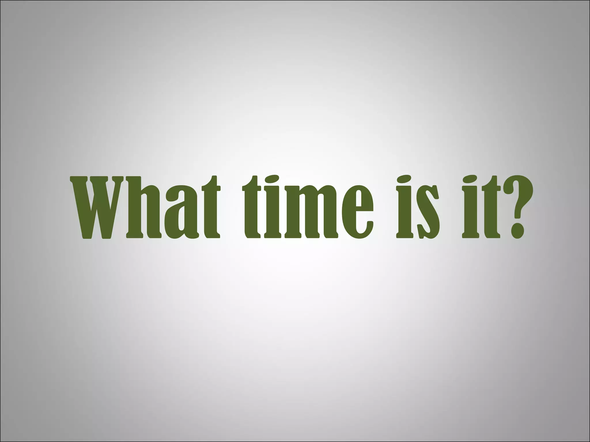 What time is it | PPT