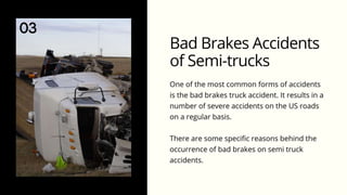 What to Do if You are a Victim of Semi-truck Bad Brakes Accident | PPT
