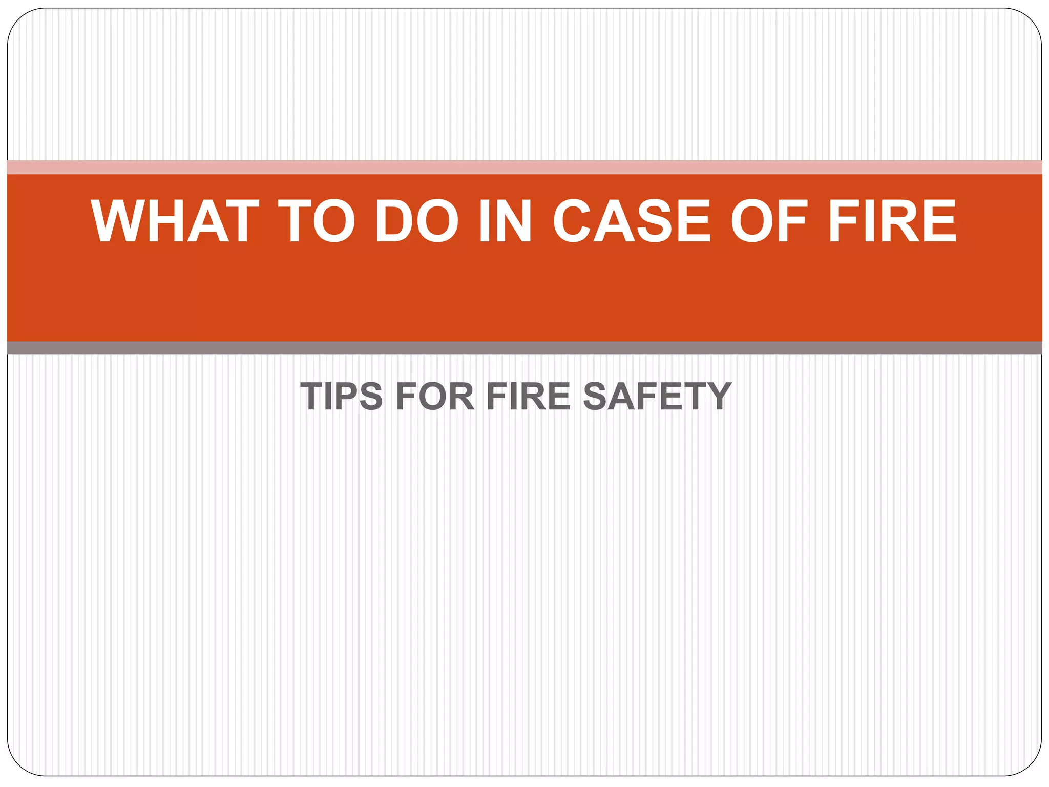 What to do in case of fire | PPTX