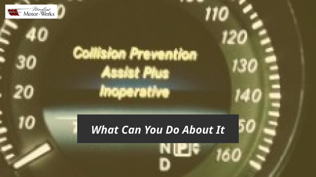 What To Do When Mercedes Collision Prevention Assist Plus Becomes Inoperative | PPTX | Auto ...