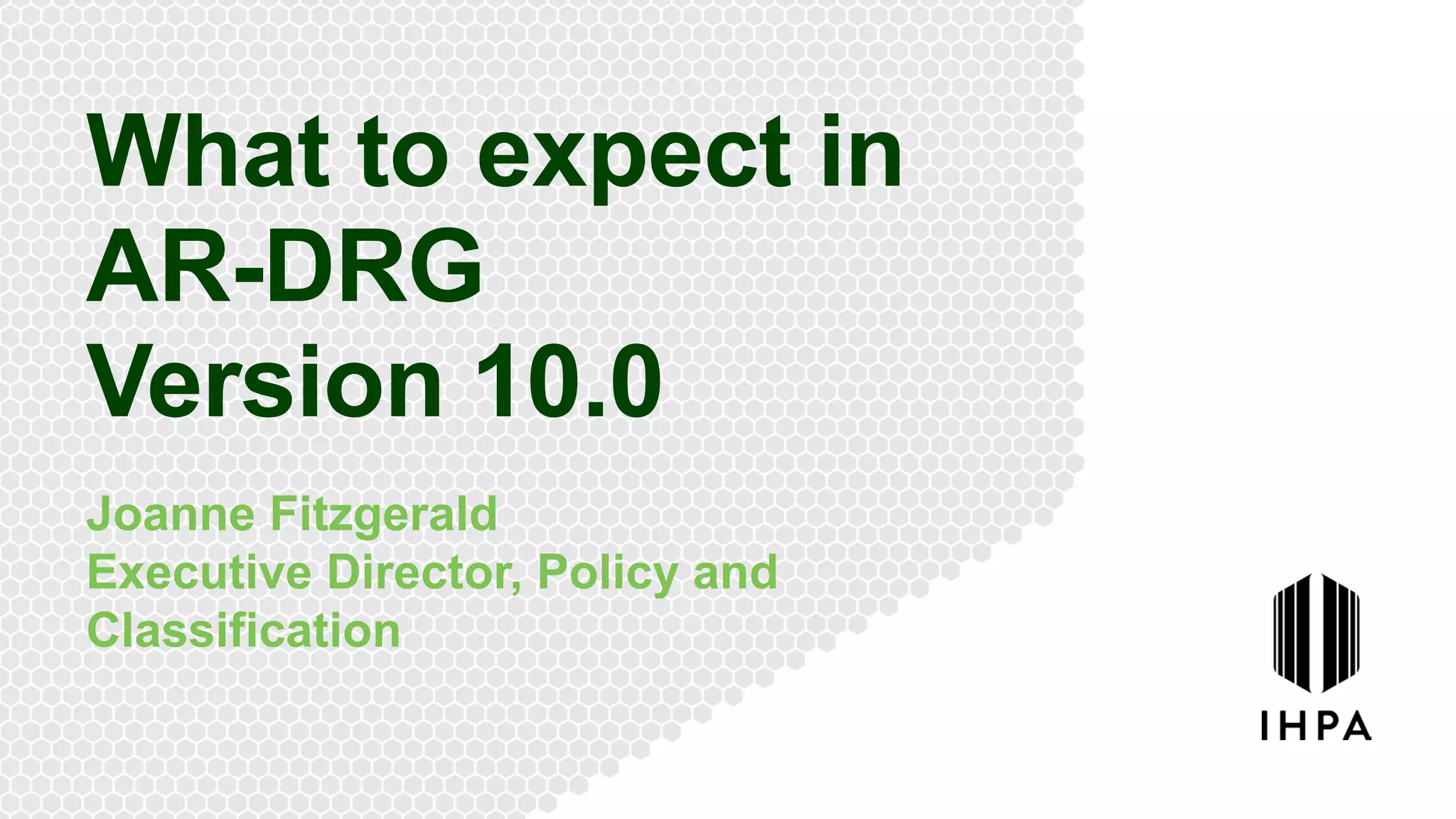 What to expect in AR-DRG Version 10.0 | PDF