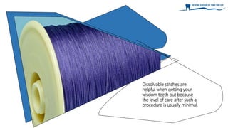 What to Know About Dissolvable Stitches After Wisdom Teeth Removal | PPT