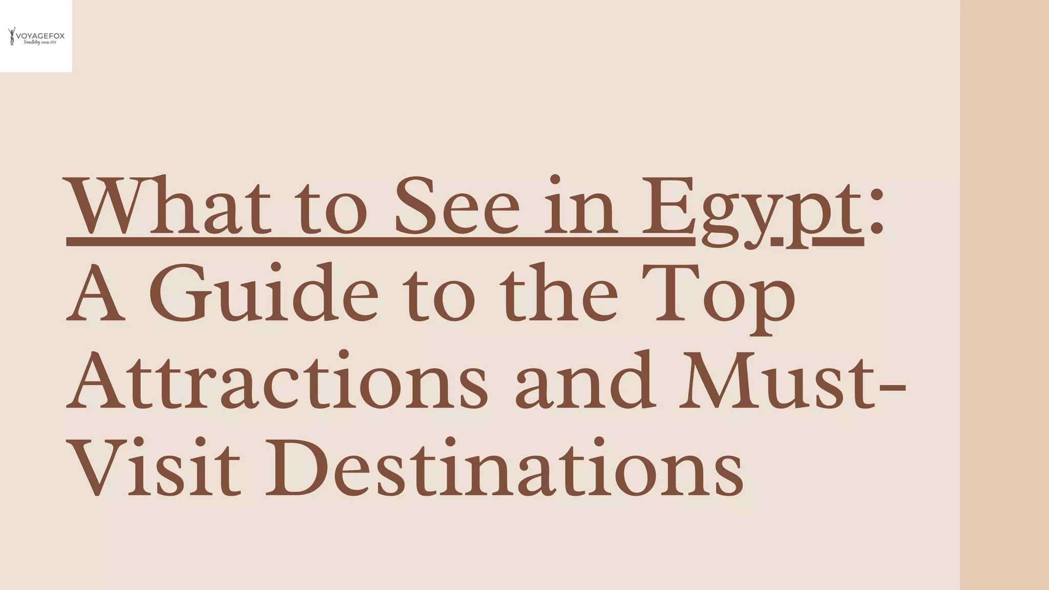 What to See in Egypt A Guide to the Top Attractions and Must-Visit ...