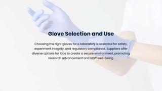 What type of gloves are used in the laboratory? | PPTX