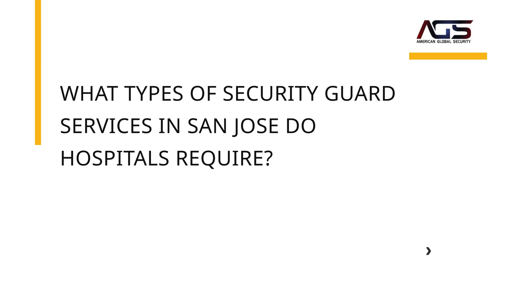 What Types of Security Guard Services in San Jose Do Hospitals Require ...
