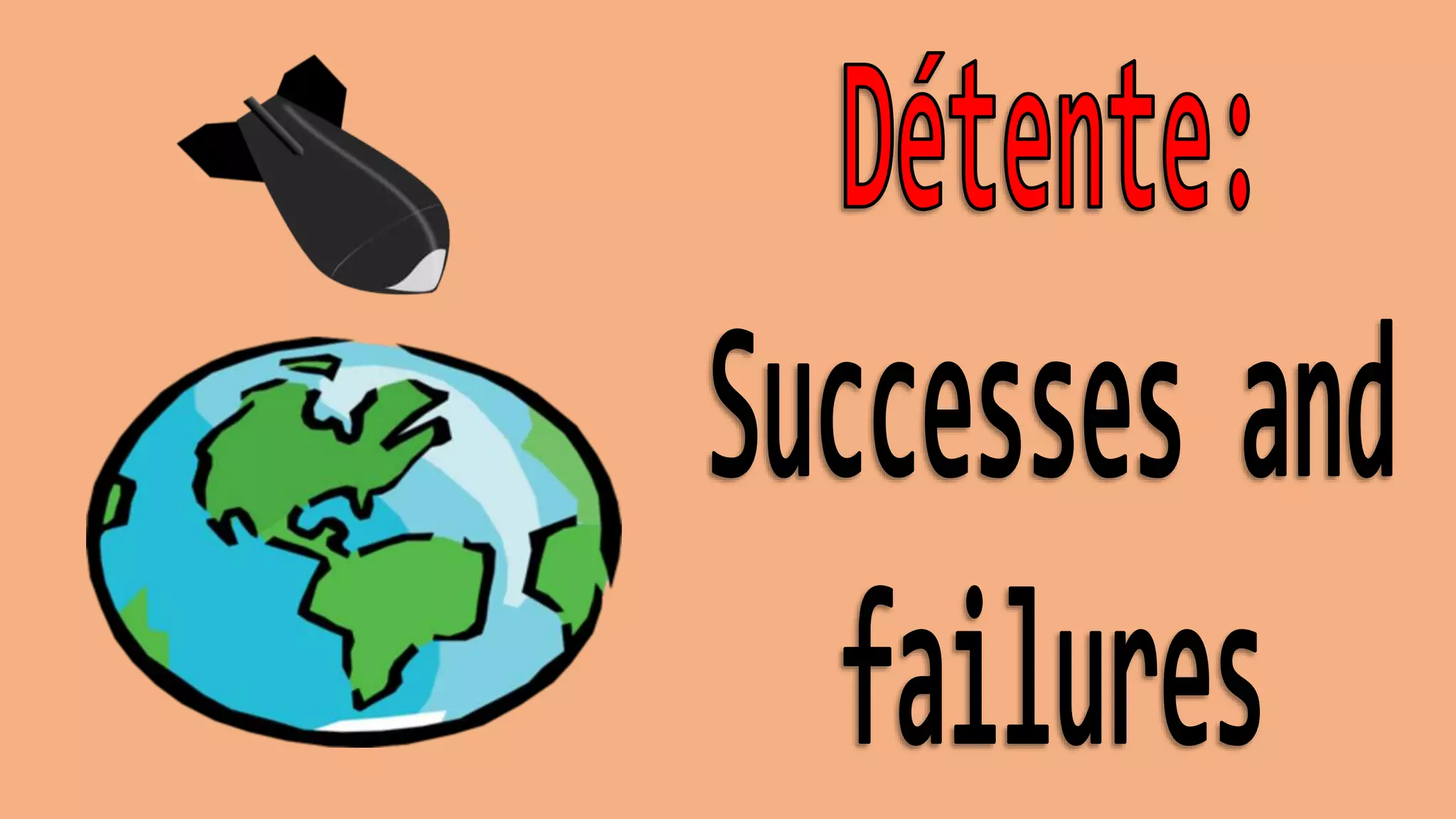 Cold War - What was the impact of detente? | PPTX