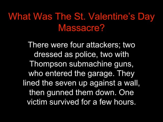 What was the St. Valentines Day Massacre? | PPT
