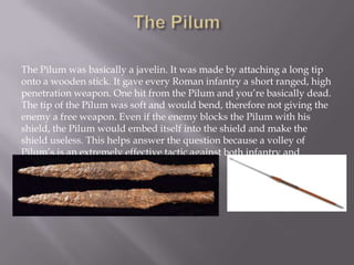 What weapons and tactics did the romans use | PPT