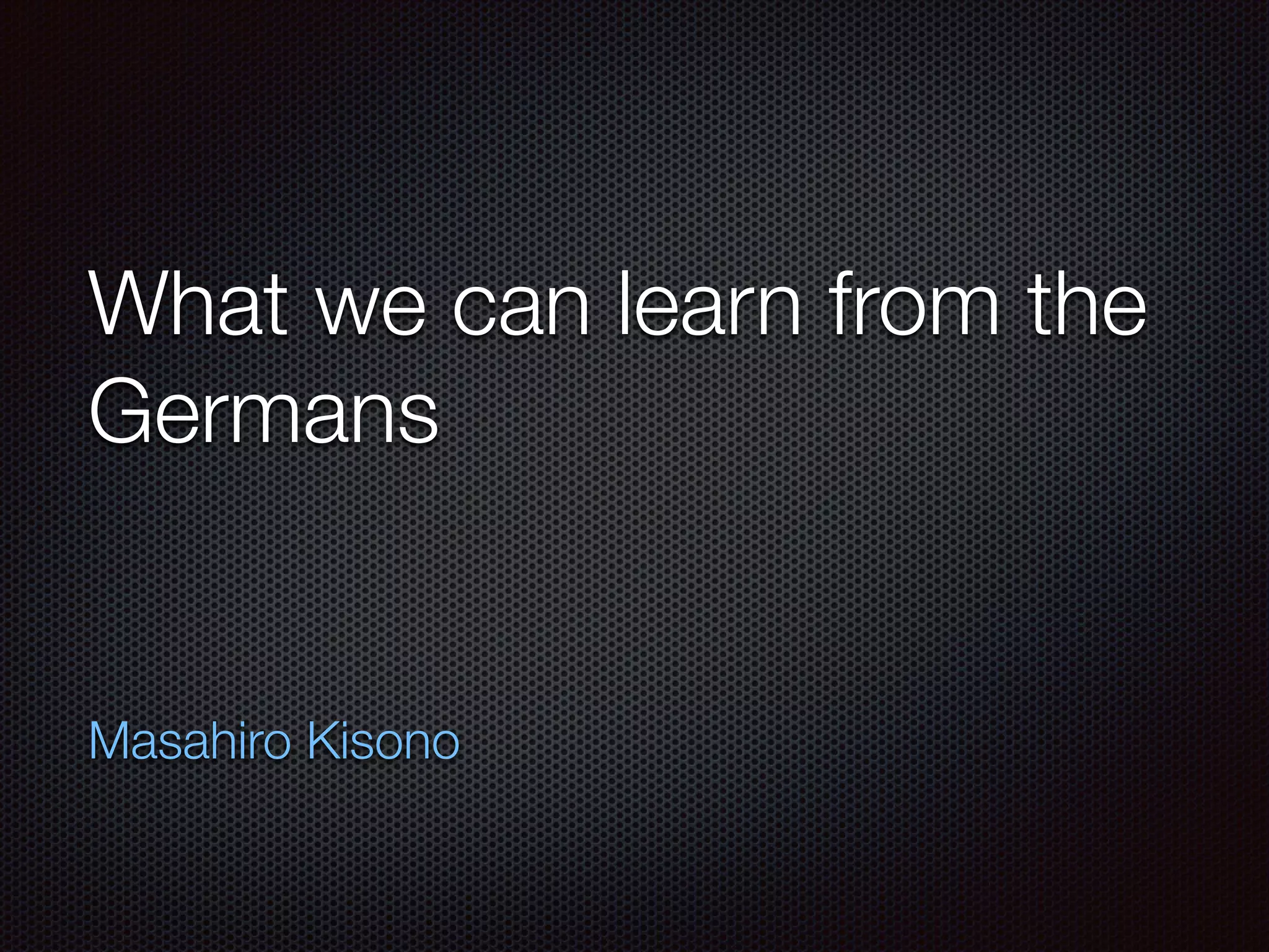 What we can learn from the Germans | PDF