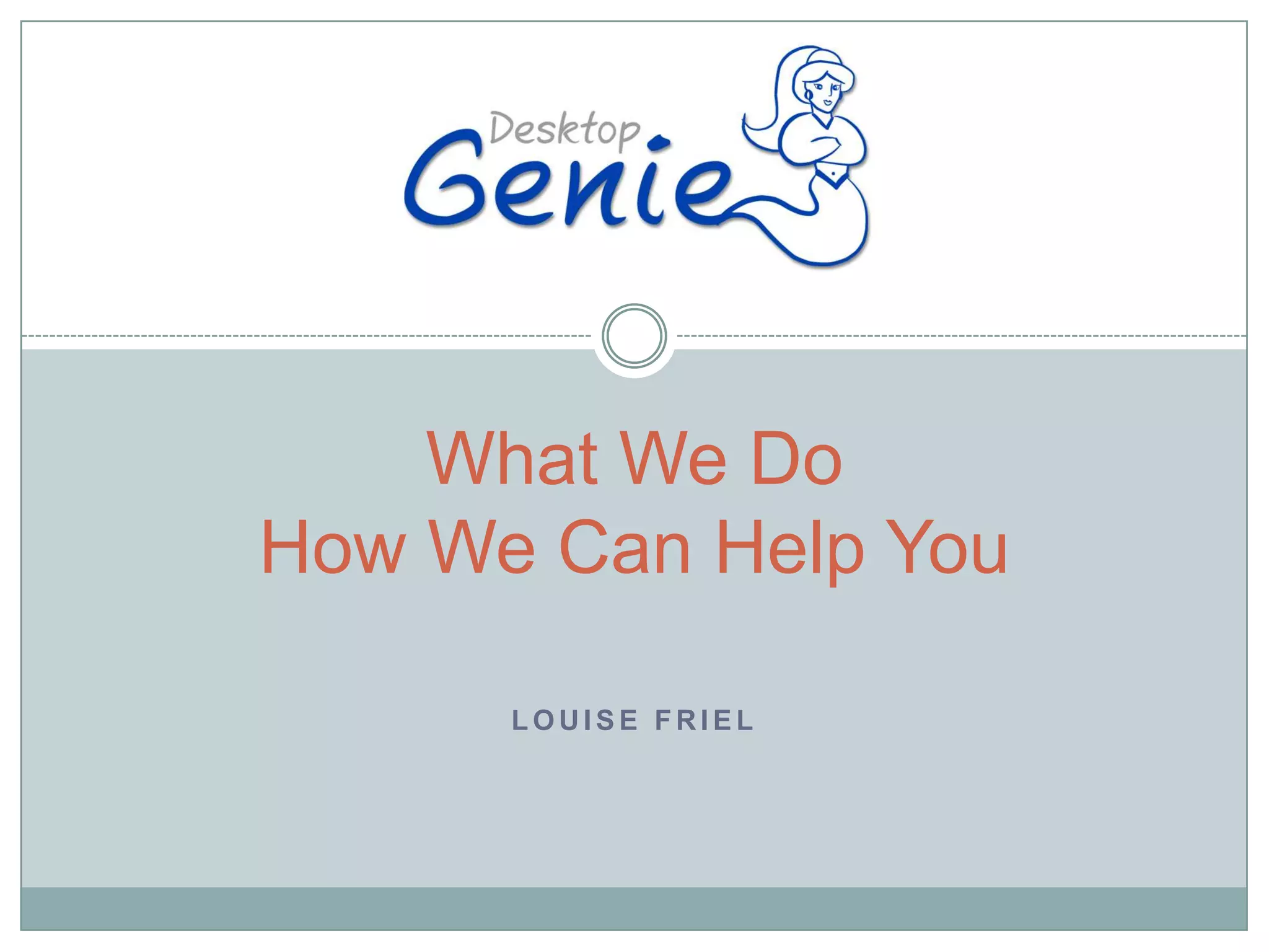 All About Desktop Genie | PPTX