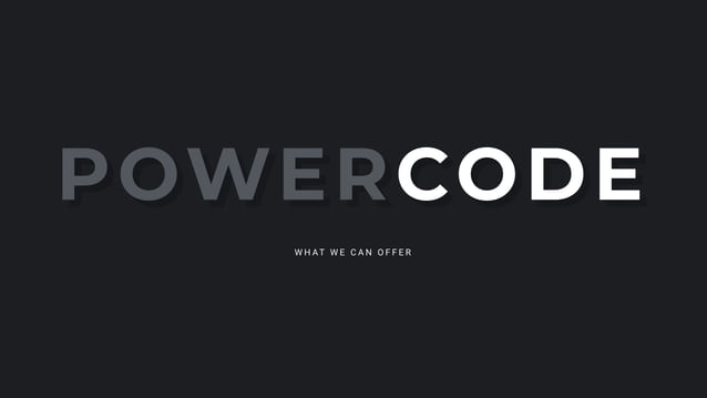 What We Offer | Powercode | PPT
