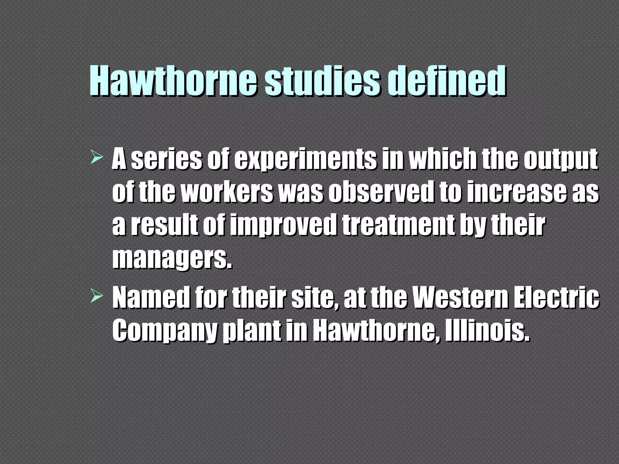 What were the hawthorne studies | PPT