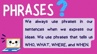 what, when, where, who phrases Grade 2 ppt | PDF