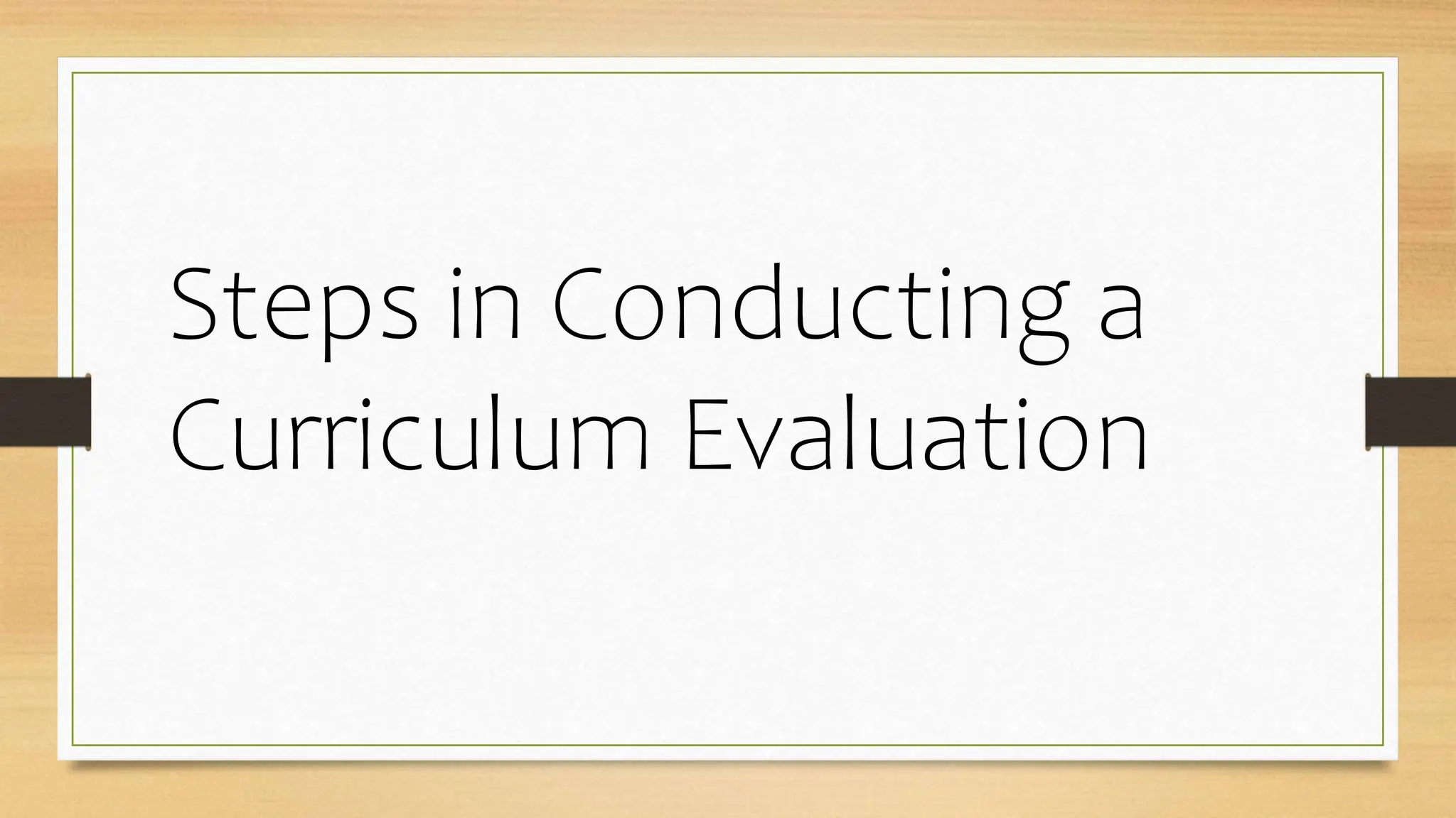 WhatWhy-and-How-to-Evaluate-a-Curriculum.pptx