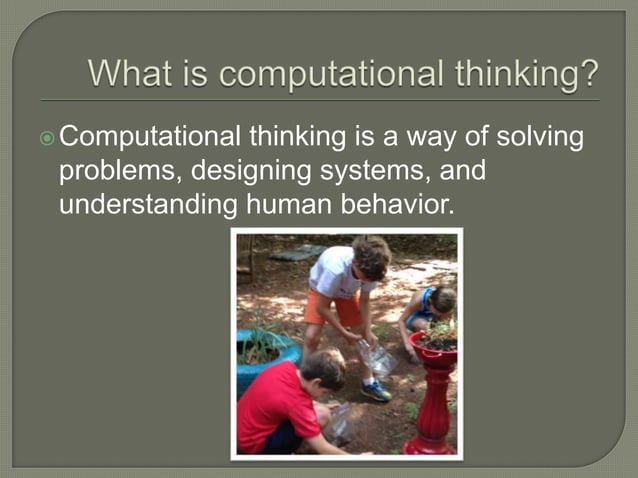 What and why of computational thinking | PPTX