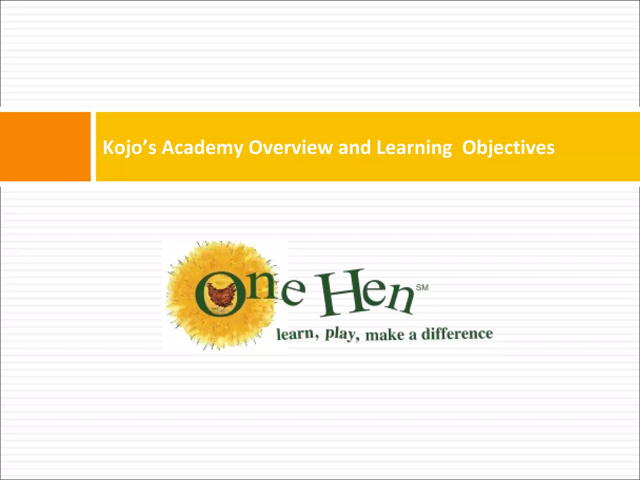 Kojo's Academy Overview and Learning Goals | PPT