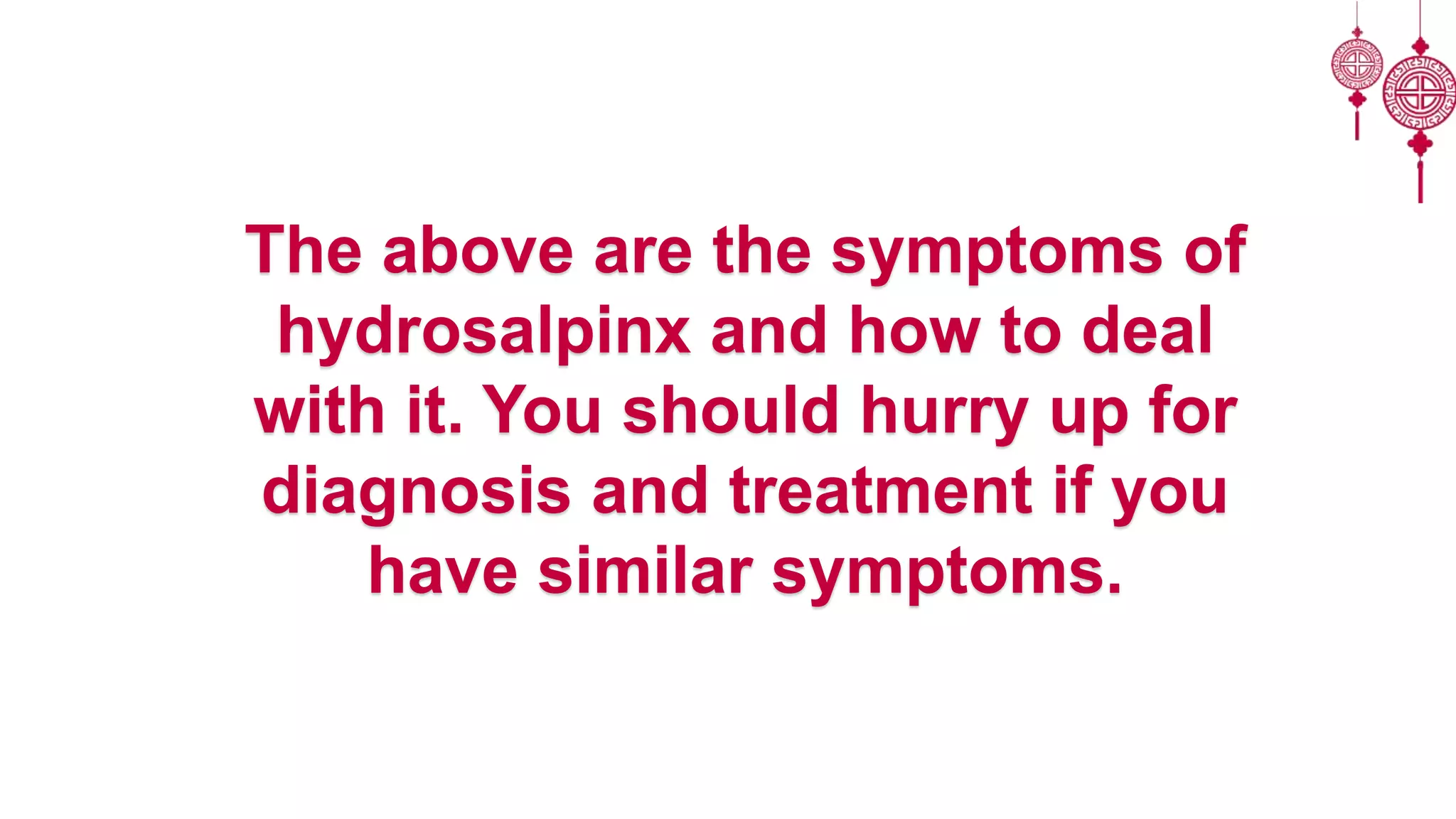What Will You Suffer From Hydrosalpinx? | PPT