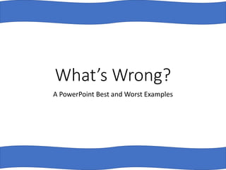 What wrong | PPT
