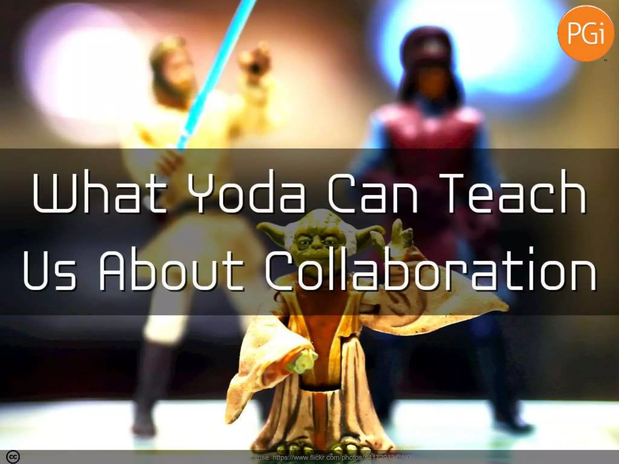 What Yoda Can Teach Us about Collaboration | PPTX
