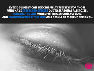 What You Need to Know About Eye Lid Surgery | PDF