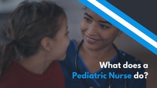 What you need to know before becoming a Pediatric Nurse | PPT