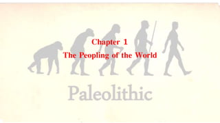 WH_CH 1_ The Peopling of the World | PPTX