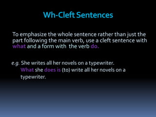 Wh Cleft Sentences | PPTX