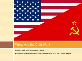 Wh cr cold war notes | PPT