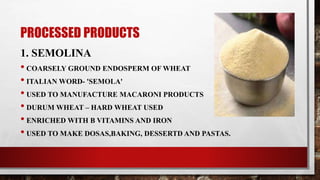 WHEAT-MILLING TECHNOLOGY AND WHEAT PROCESSED PRODUCTS | PPTX