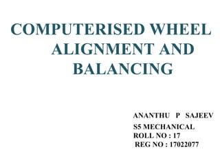 Computerized wheel alignment and balancing PPT.pptx