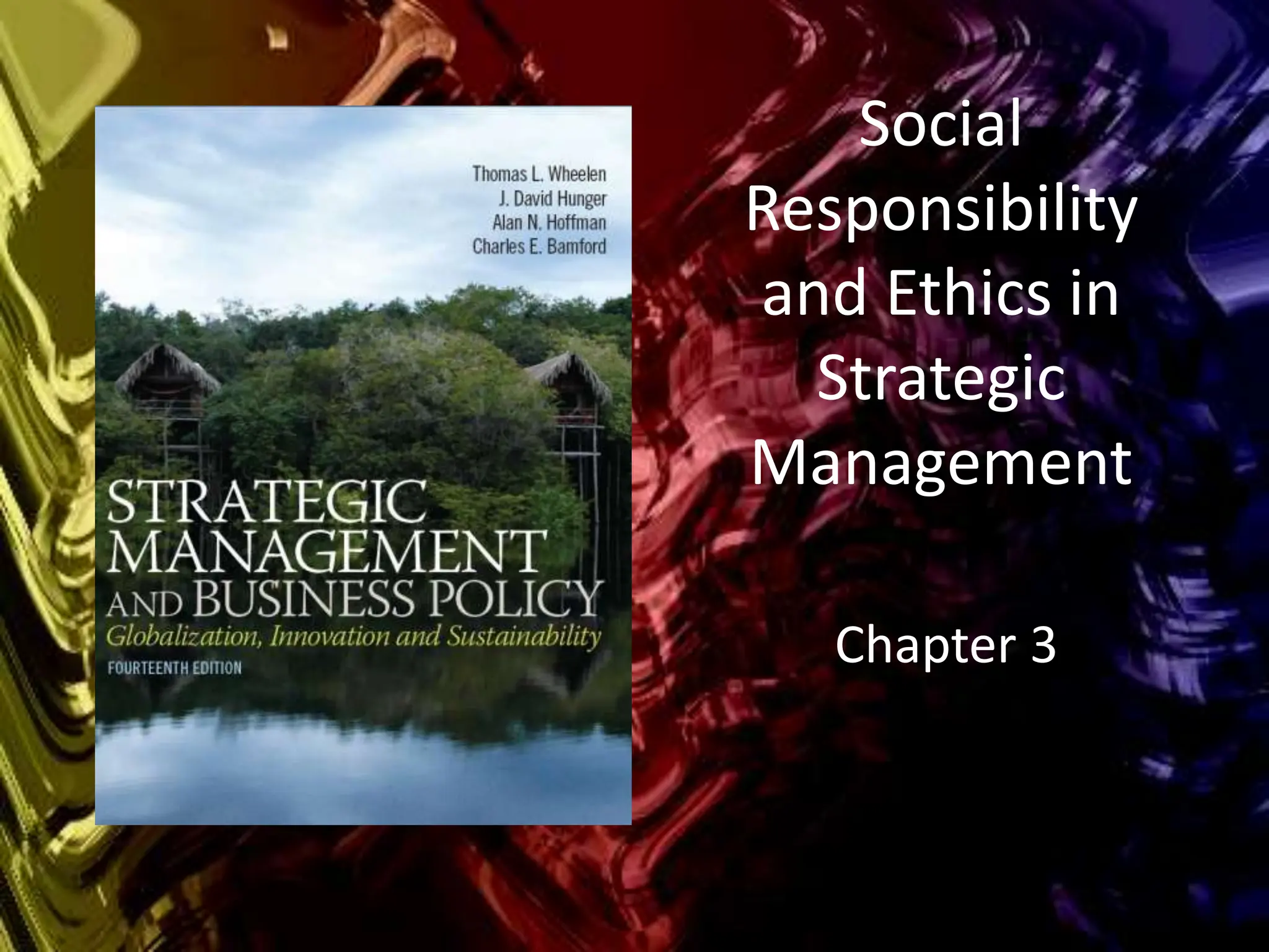 Social Responsibility and Ethics in Strategic Management | PPTX